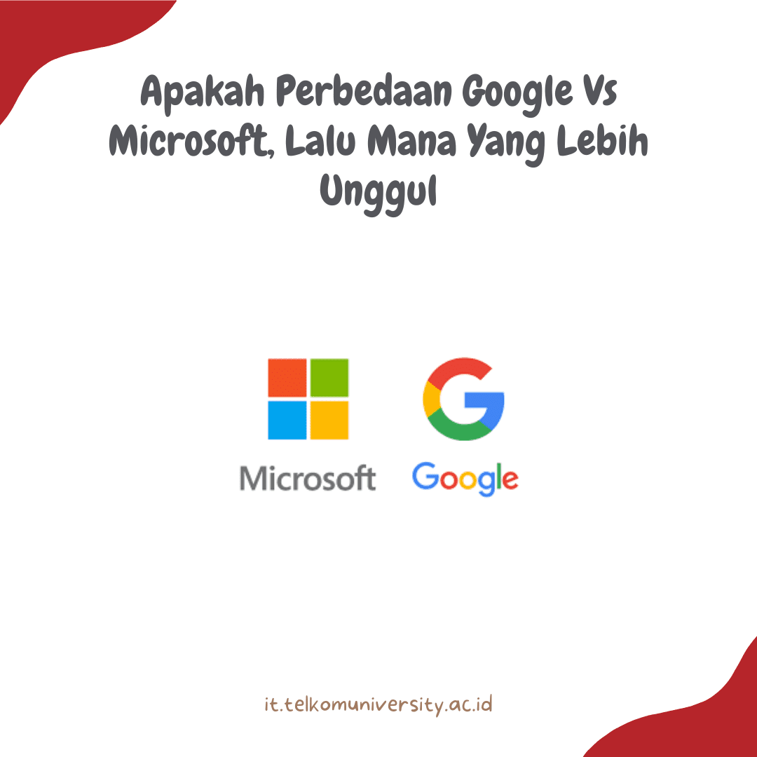 Apakah Perbedaan Google Vs Microsoft, Lalu Mana Yang Lebih Unggul