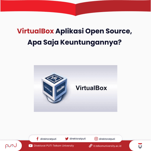 VirtualBox Adalah Aplikasi Open Source, Lalu Apa Keuntungannya